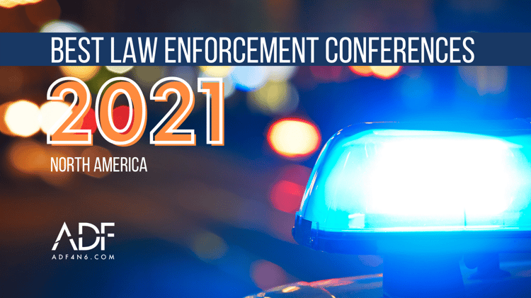 Best 2021 Law Enforcement Conferences in North America | United States