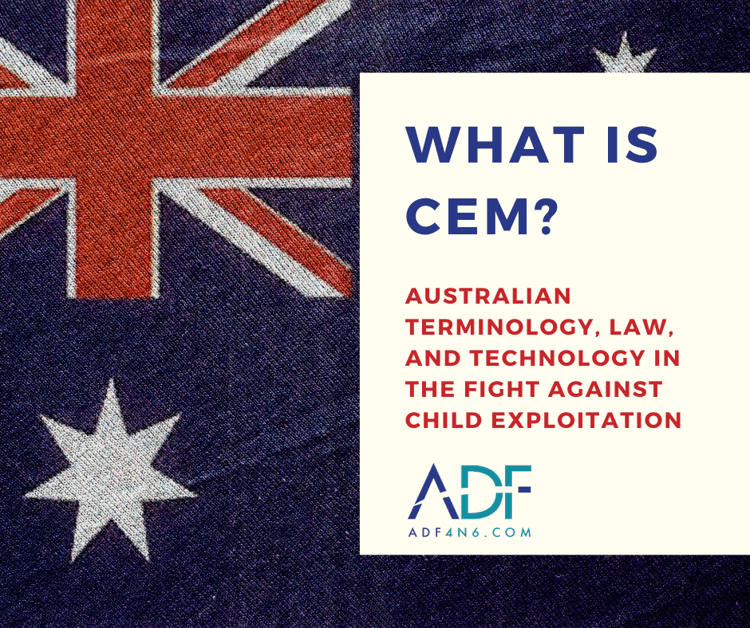 What is CEM? Terminology, Law, and Technology in Australia